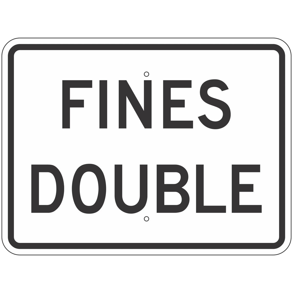 R2-6AP Fines Double Sign 24"X18" – Evangeline Specialties
