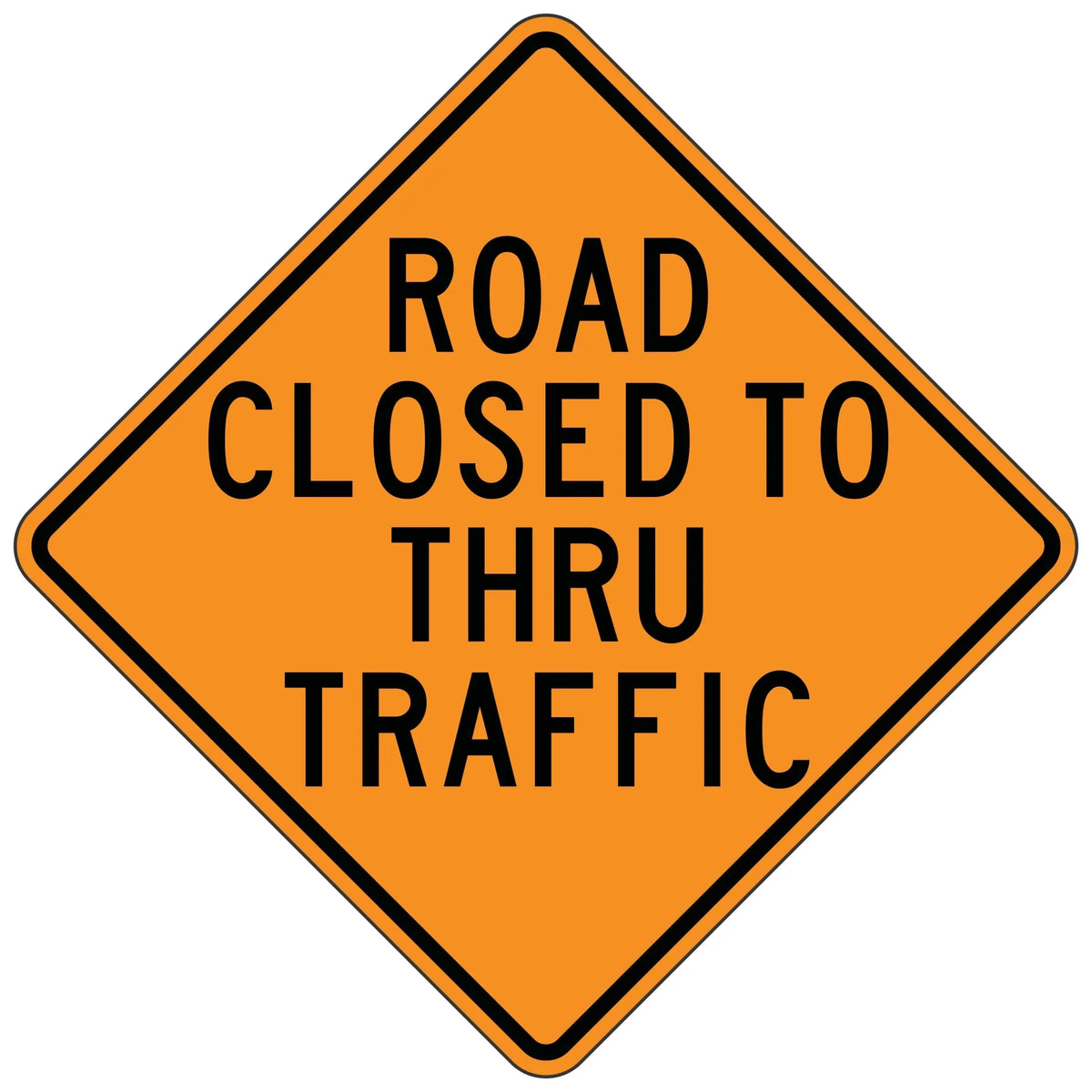 Road Closed To Thru Traffic - Roll-Up Sign – Evangeline Specialties