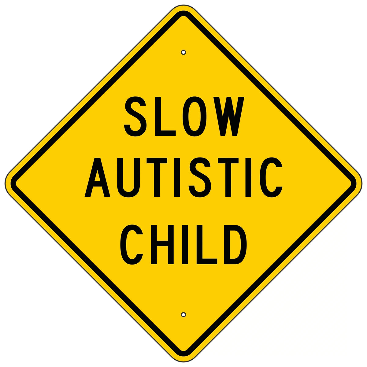 Slow Autistic Child Sign - Warning Signs, Traffic Signs, Road Signs ...