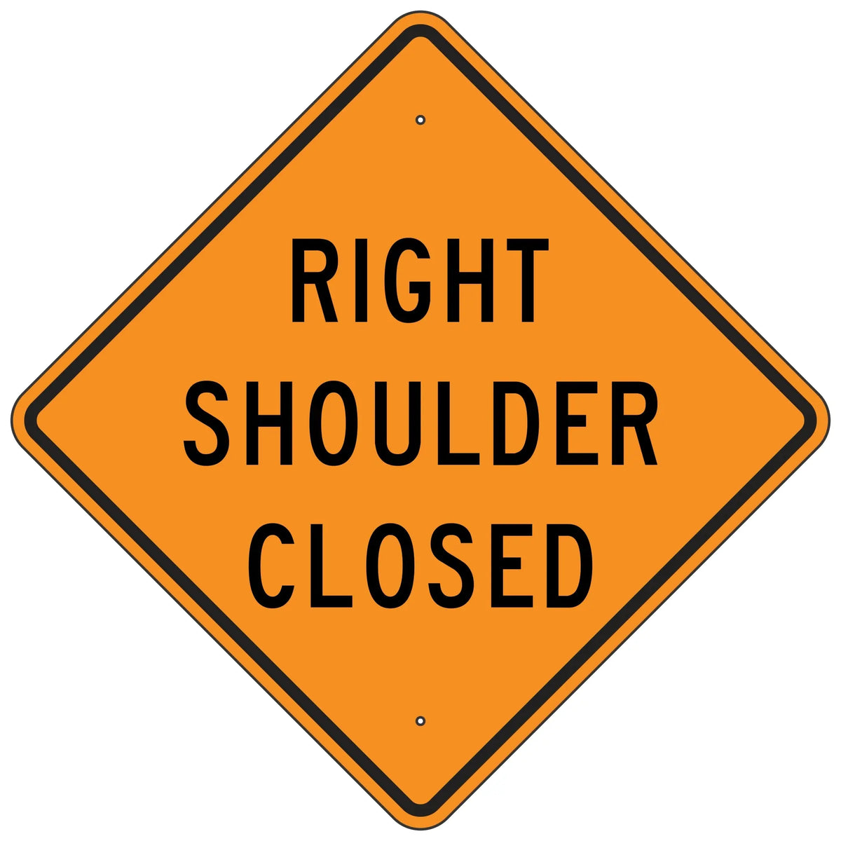 W21-5AR Right Shoulder Closed Sign – Evangeline Specialties